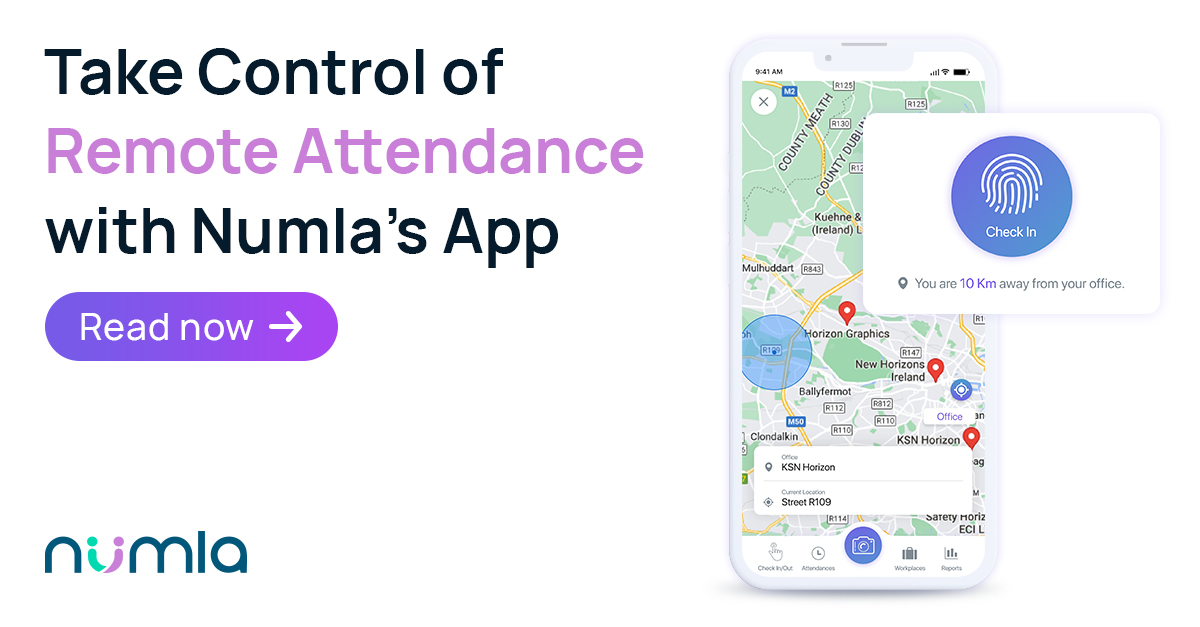Empower Remote Work with Location-Based Attendance | Numla